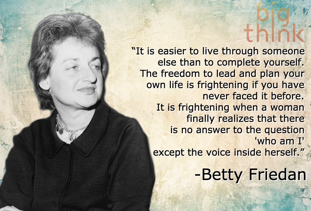 Betty Friedan on Women's Liberation - Big Think